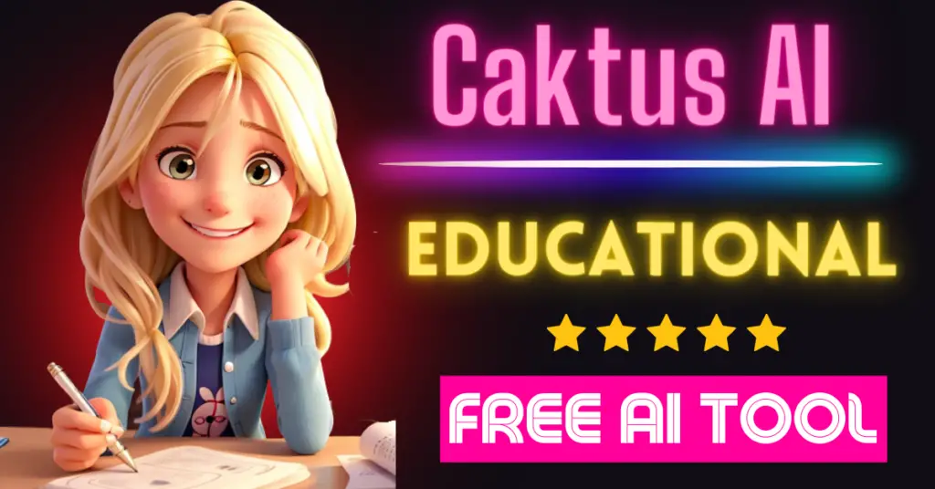 Caktus.AI 56+ AI Tools Review (Free for students only)