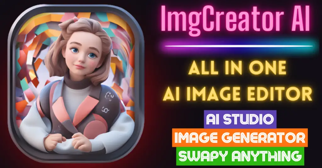 ImgCreator AI By ZMO: Free AI Image Generator (All in one Image Editor)