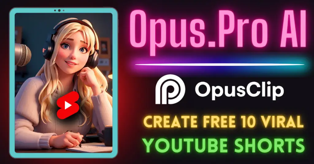 Opus pro clip AI: Create 10 Viral shorts from video (10x Faster)