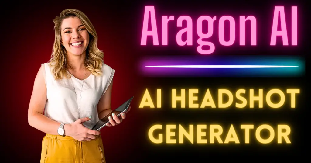 Aragon AI Headshot Generator: Is It Free? Review 2023